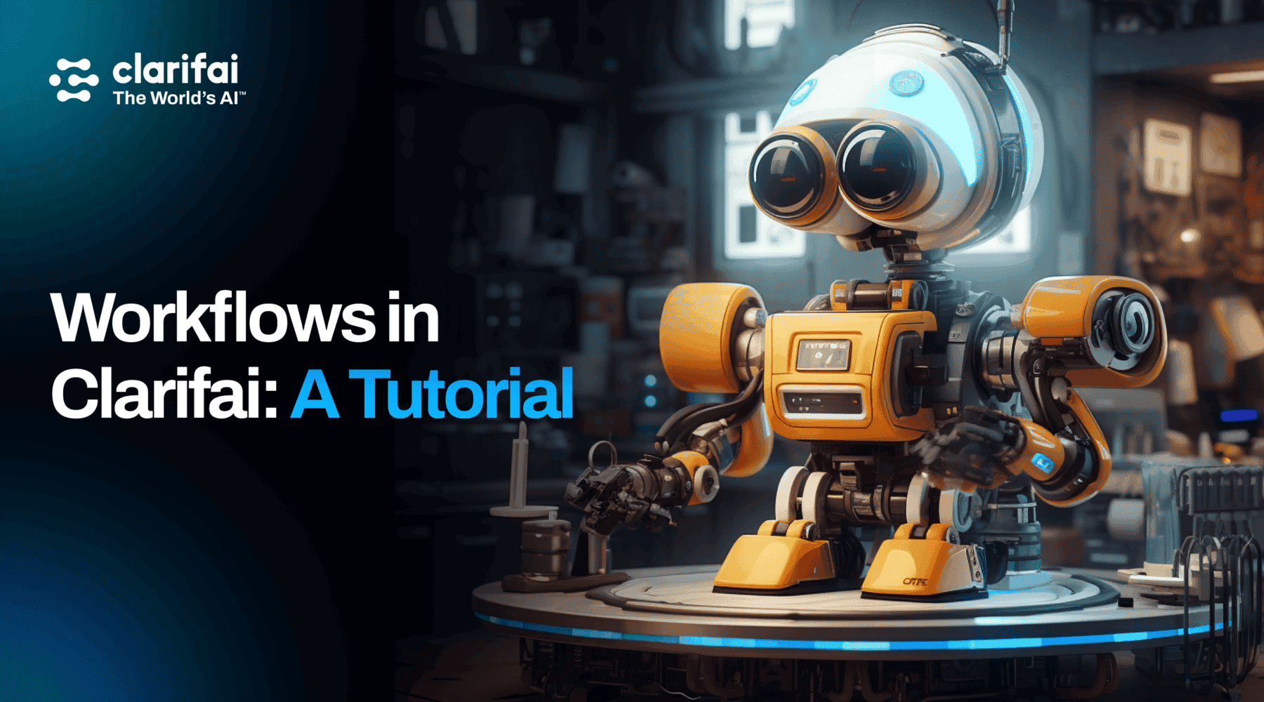 Workflows in Clarifai: A Tutorial | Clarifai